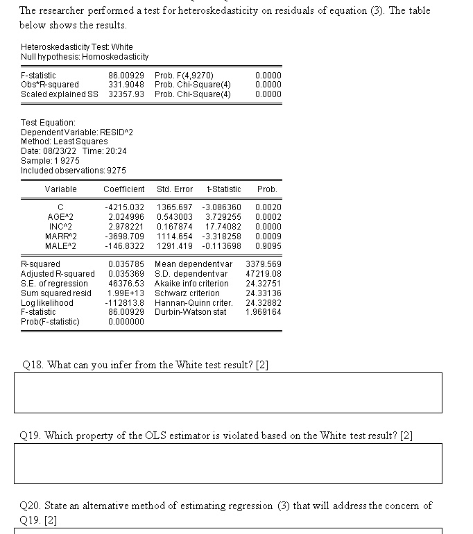 SOLVED: The researcher performed a test for heteroskedasticity on ...