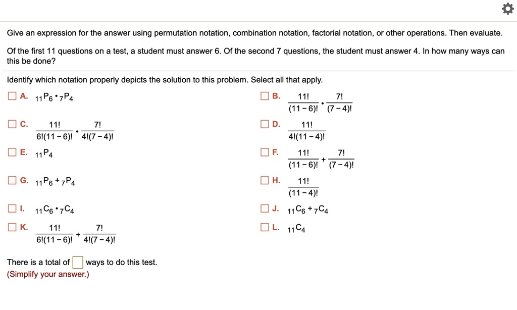 give an expression for the answer using permutation notation combination notation factorial ...