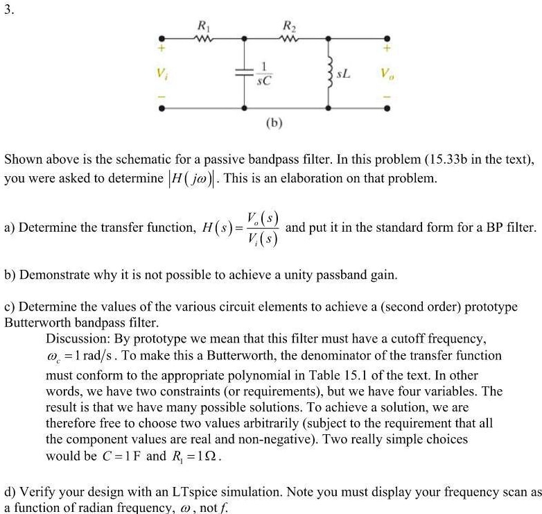 SOLVED: Please DO ALL PARTS, show your LTSpice schematic and plot. ALSO, DO NOT COPY AND PASTE A ...