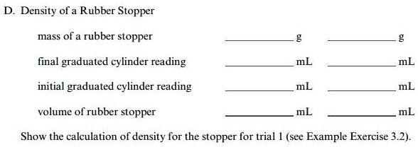 SOLVED:Density of a Rubber Stopper mass of & rubber stopper final ...