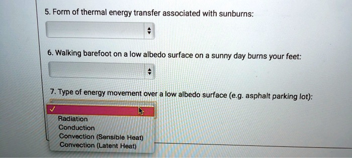 SOLVED: Form of thermal energy transfer associated with sunburns ...