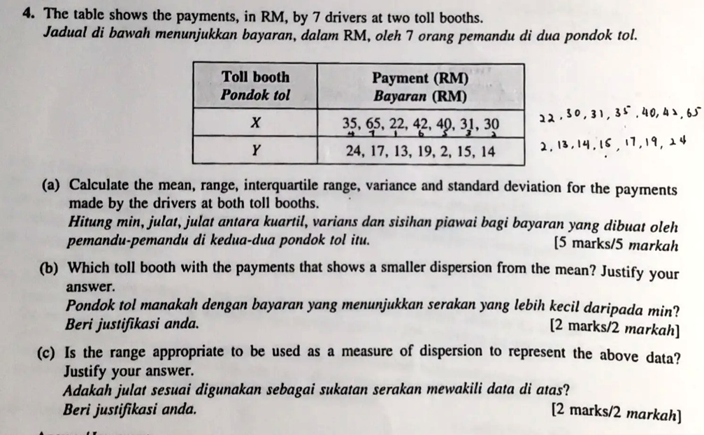 SOLVED: The table shows the payments, in RM, by 7 drivers at two toll ...