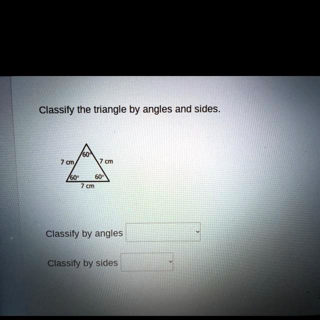 SOLVED: 'Can someone help me with this please? Classify the triangle by ... SOLVED: 'Can someone help me with this please? Classify the triangle by ...
