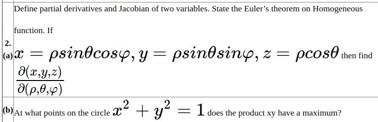 define partial derivatives and jacobian of two variables state the eulers theorem on homogeneous ...