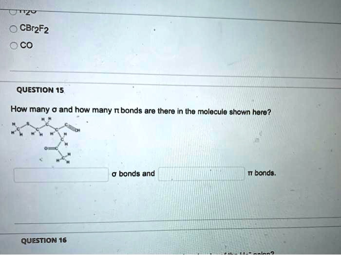 SOLVED: CBr2F2 CO Question 15 How many sigma and how many pi bonds are ...