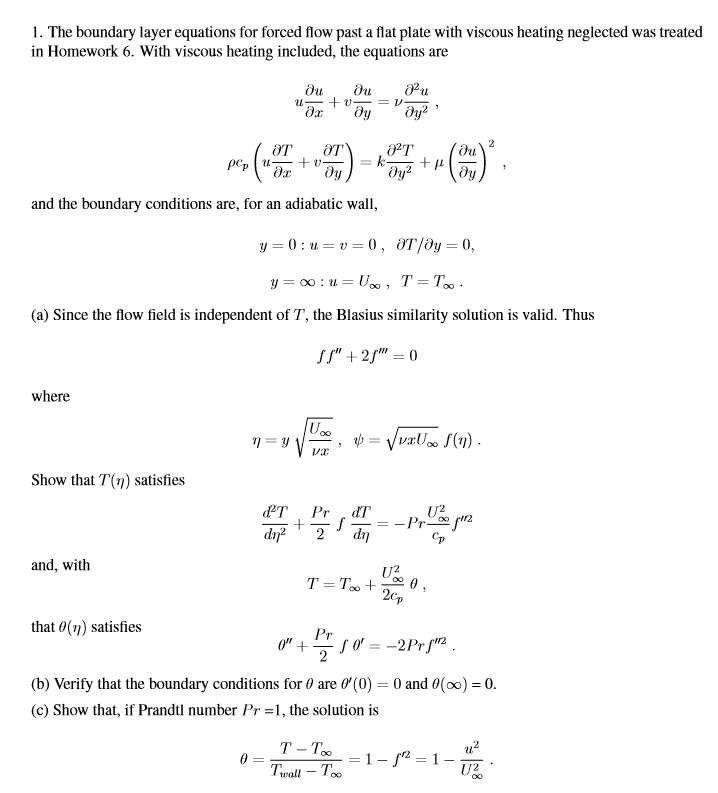 1 the boundary layer equations for forced flow past a flat plate with viscous heating neglected ...