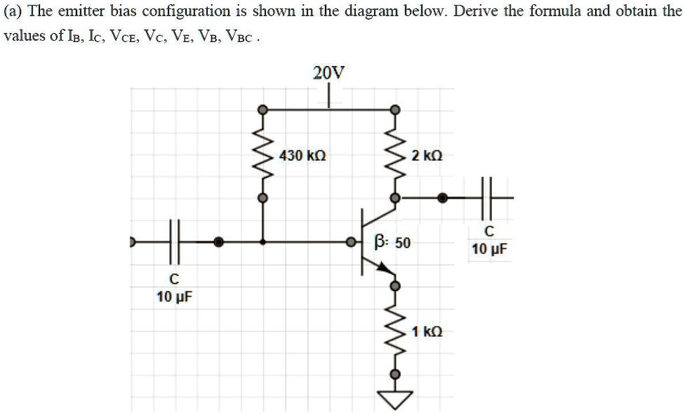 (a) The emitter bias configuration is shown in the diagram below ...