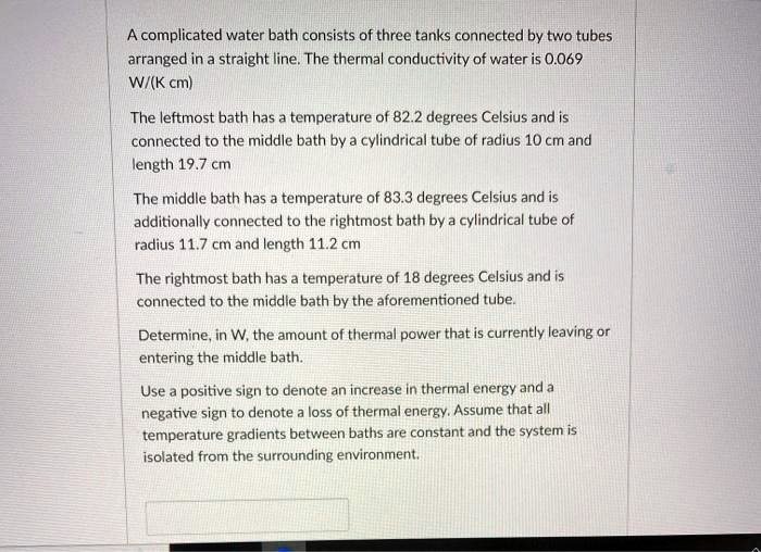 SOLVED: A complicated water bath consists of three tanks connected by ...
