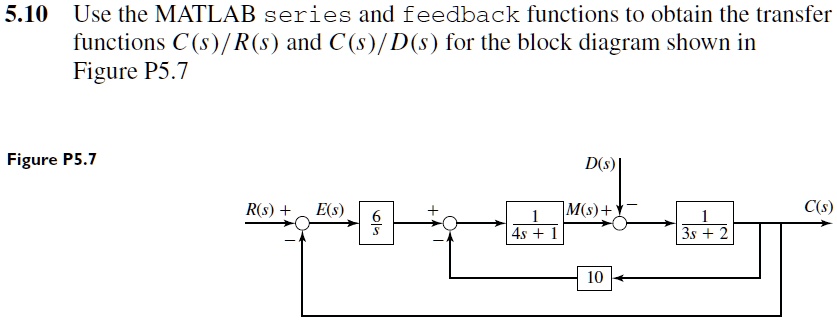 510 use the matlab series and feedback functions t0 obtain the transfer ...