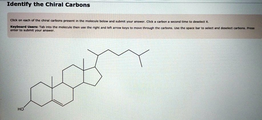 SOLVED: Identify the Chiral Carbons Click on each of the chiral carbons ...
