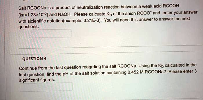 SOLVED:Salt RCOONa is a product of neutralization reaction between a ...