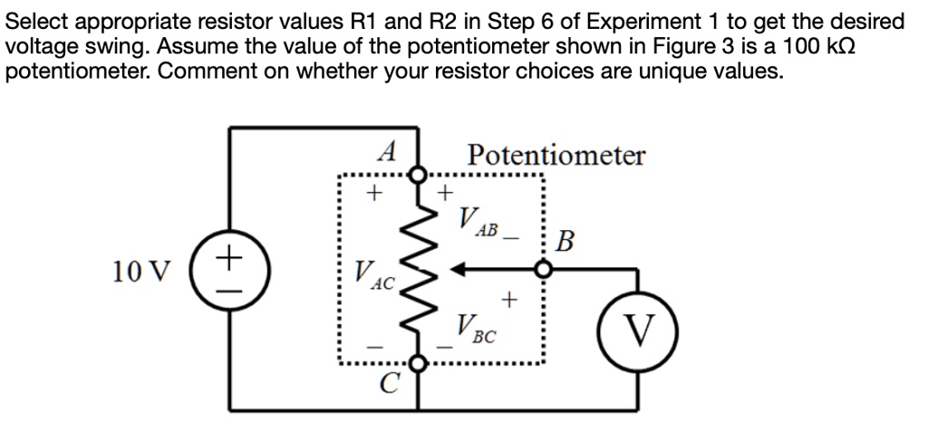 Select appropriate resistor values R1 and R2 in Step 6 of Experiment 1 to get the desired ...