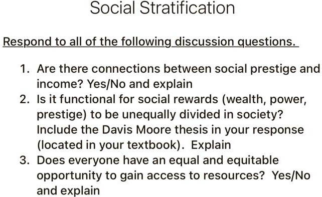 Social Stratification Respond to all of the following discussion ...