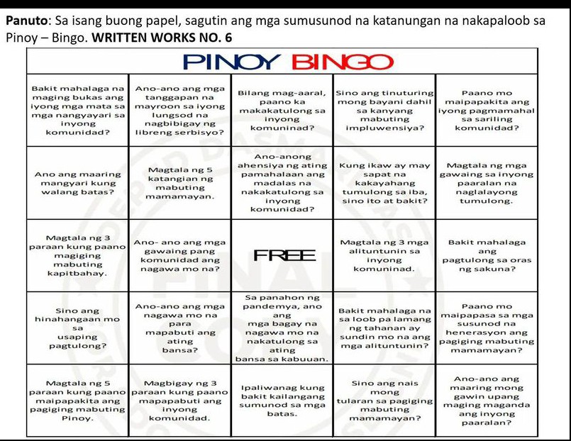 Panuto: Sa isang buong papel, sagutin ang mga sumusunod na katanungan na nakapaloob sa Pinoy ...