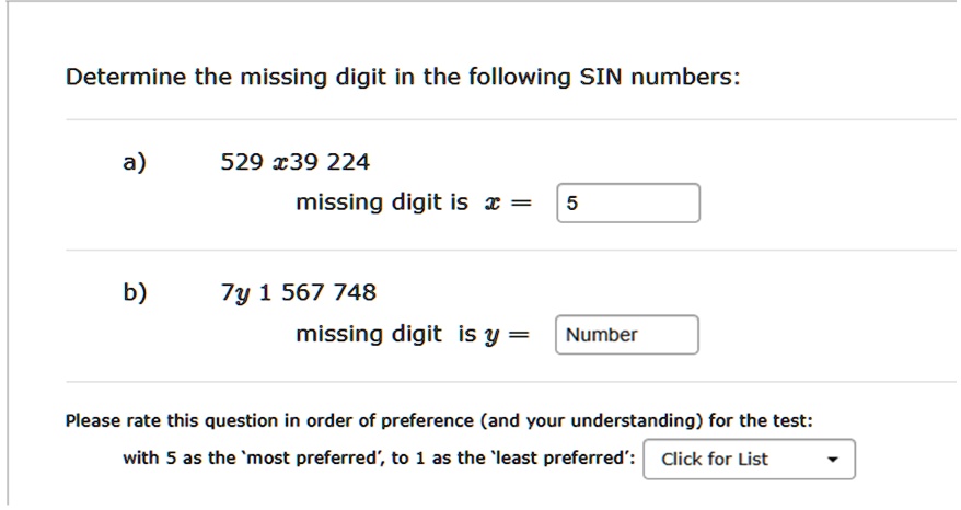 SOLVED: Texts: Determine the missing digit in the following SIN numbers: a) 529 39 224 missing ...