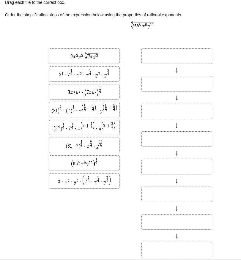 SOLVED: Drag each tile to the correct box. Order the simplification steps of the expression ...