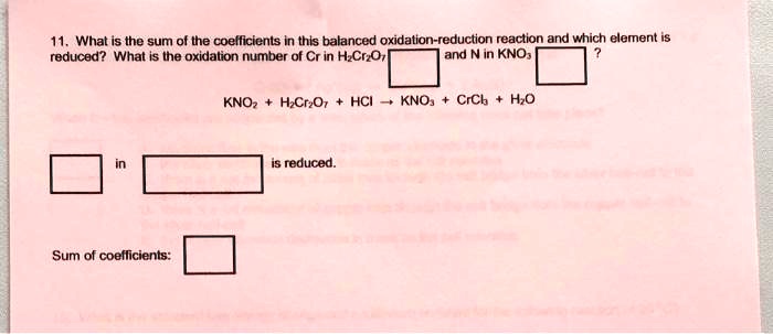 What is the sum of the coefficients in this balanced oxidation ...