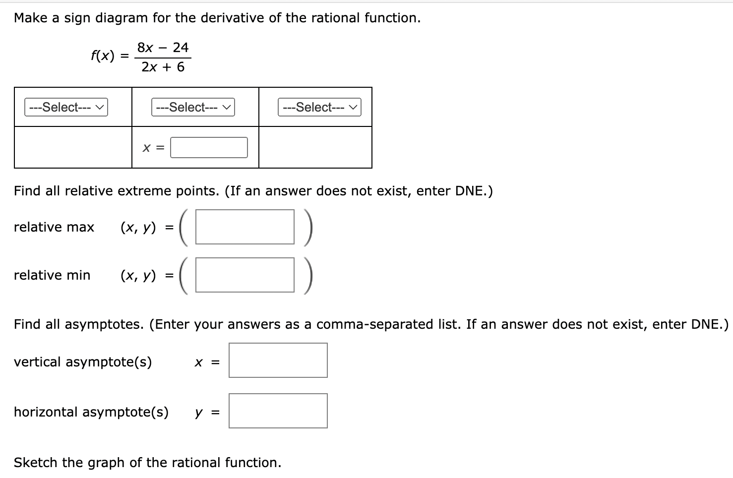Make a sign diagram for the derivative of the rational function. f(x ...