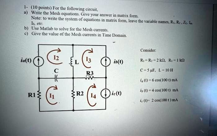 SOLVED: Texts: need help please 1-10 points For the following circuit: a) Write the Mesh ...