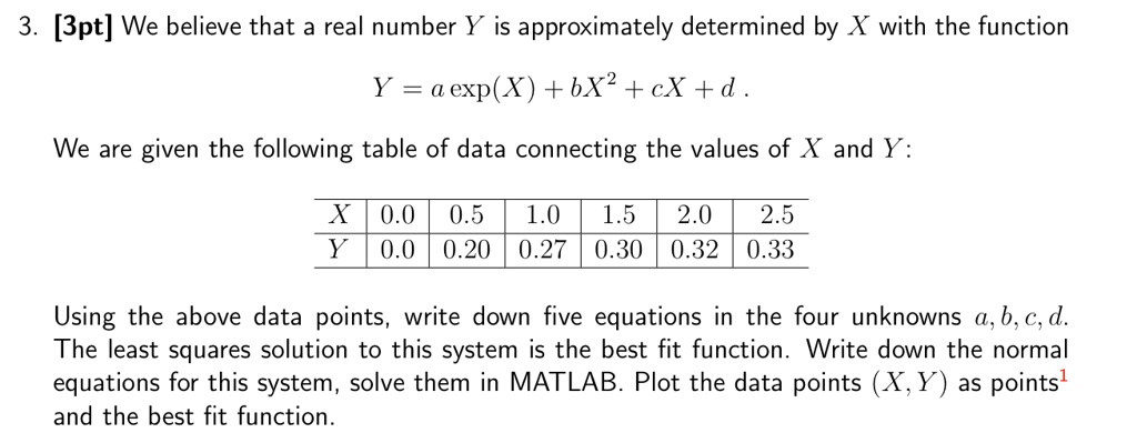 SOLVED: 3. [3pt] We believe that a real number is approximately determined by X with the ...