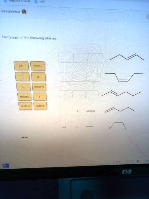 SOLVED: Asagnment Name each of lhe following alkenes trans propene nerne Dentens buene Teaet