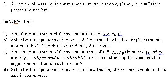 [GET ANSWER] 1. A particle of mass, m, is constrained to move in the x ...