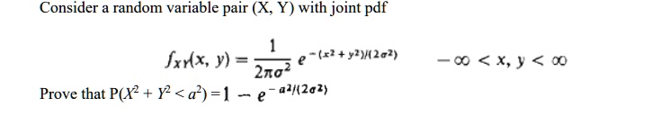 SOLVED: Consider a random variable pair (X, Y) with joint pdf f(x,y) = 2702 0