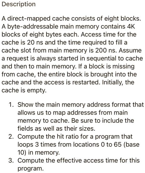SOLVED: please show all steps Description A direct-mapped cache ...