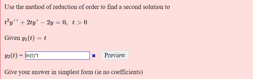 VIDEO solution: Use the method of reduction of order to find a second solution to +2y + 2ty ...