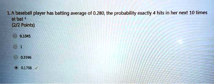 SOLVED: LA baseball player has batting average of 0.280, the ...