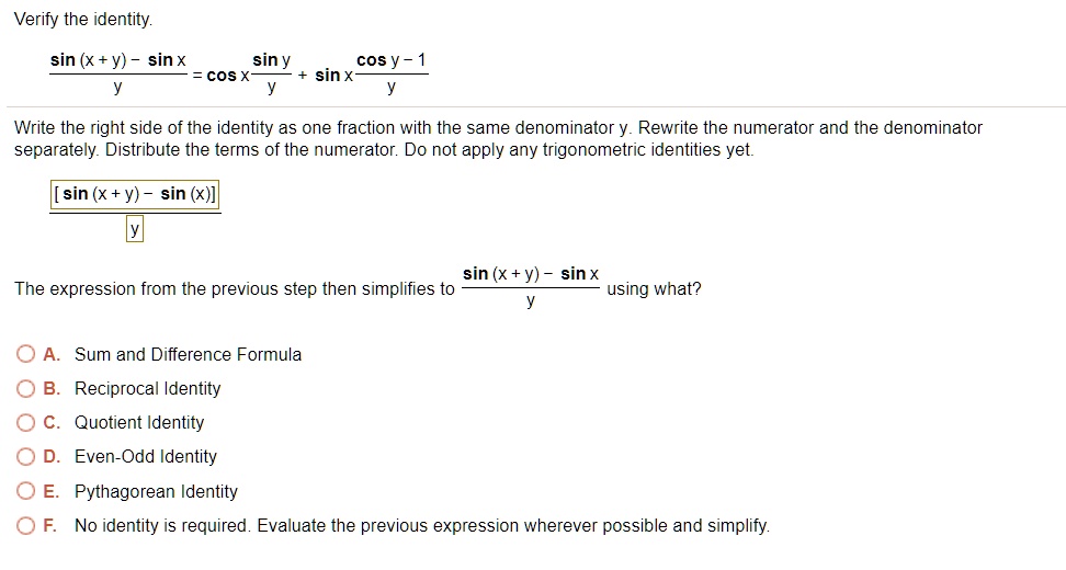 SOLVED:Verify the identity. sin (x +y) sinx siny cos y - cos sin Write the right side of the ...