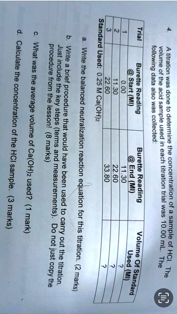4 a titration was done to determine the concentration of a sample of hci the volume of the acid ...