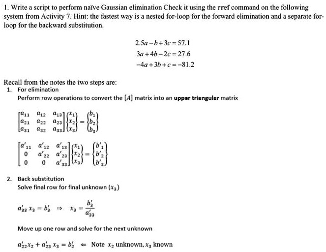 Solved Write A Matlab Script For Naive Gaussian Elimination Write A Script To Perform Naive