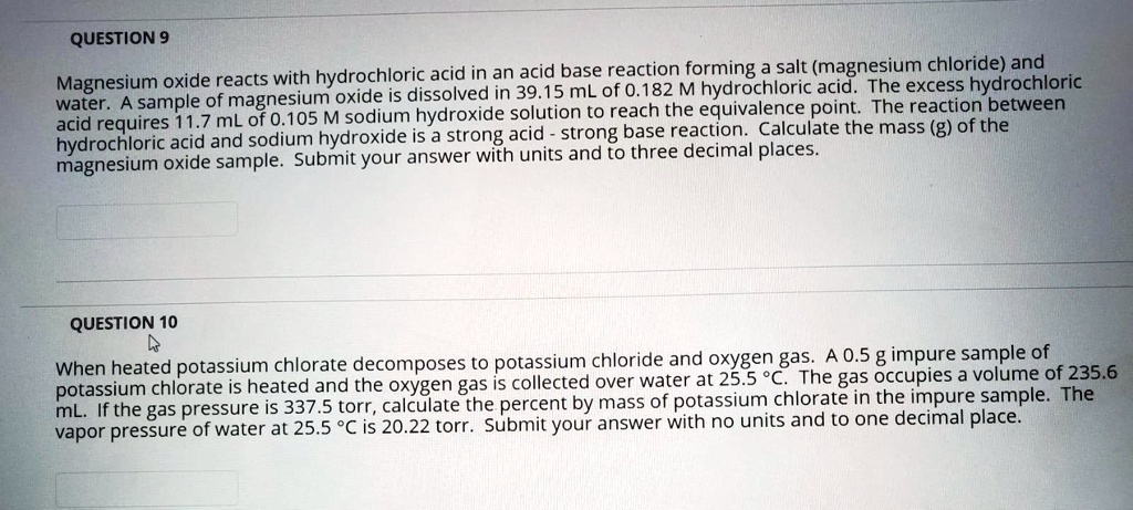 SOLVED: QUESTION 9 Magnesium oxide reacts with hydrochloric acid in an ...