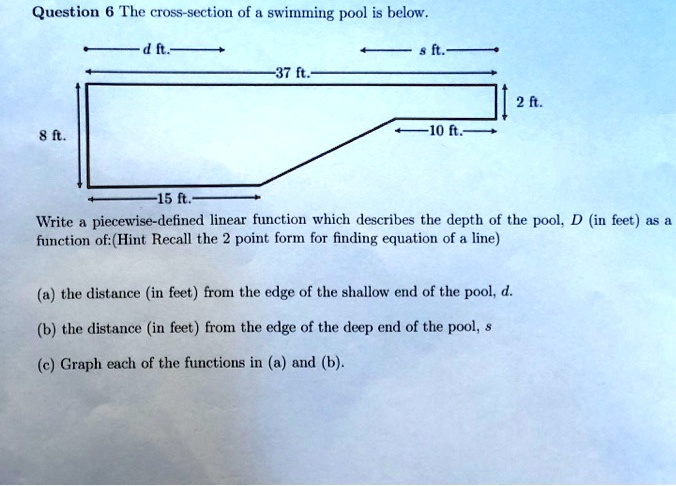 question 6 the cross section of swimming pool is below 2 ft 10 t write ...