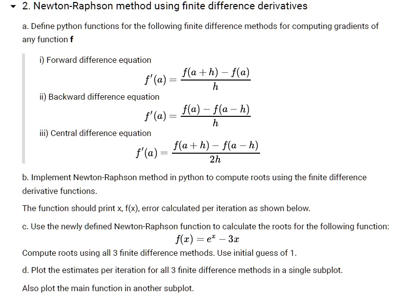 Solved 2 Newton Raphson Method Using Finite Difference Derivatives Define Python Functions For
