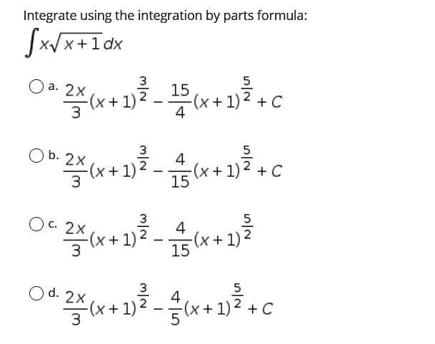SOLVED: Integrate using the integration by parts formula: âˆ«(xv(x+1)dx ...