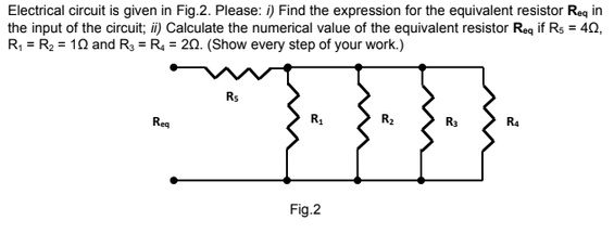 [get Answer] Electrical Circuit Is Given In Fig 2 Please I Find The