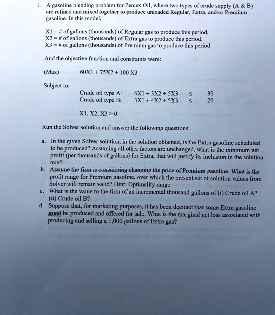 SOLVED: A gasoline blending problem for Pemex Oil, where two types of ...