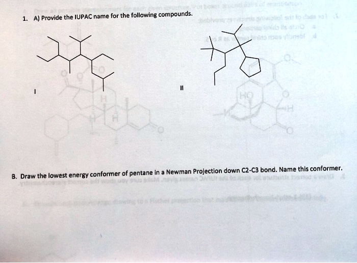 SOLVED: A) Provide the IUPAC name for the following compounds ...