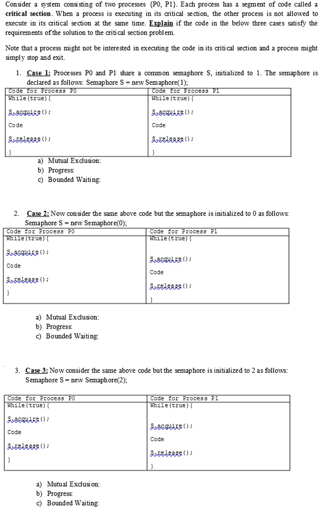 SOLVED: Consider a system consisting of two processes P0, P1. Each process has a segment of code ...