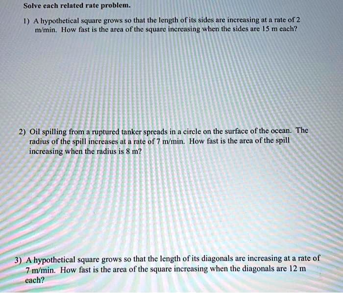 solve each related rate problemt a hypothetical square grows so that ...