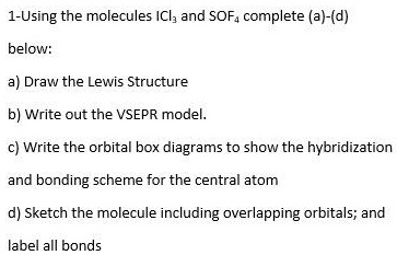 1 using the molecules ici and sof4 complete a d below draw the lewis ...