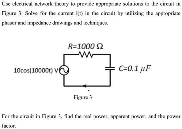 SOLVED: Use electrical network theory to provide appropriate solutions ...