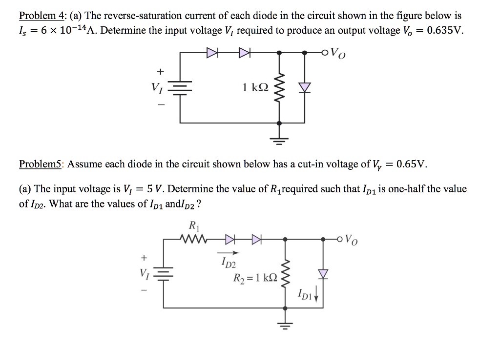 problem 4 a the reverse saturation current of each diode in the circuit shown in the figure ...