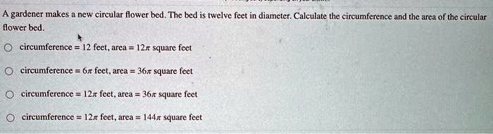 a gardener makes ncw circular flower bed the bed is twelve fect in ...