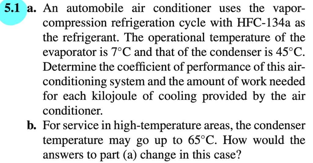 51 a an automobile air conditioner uses the vapor compression ...