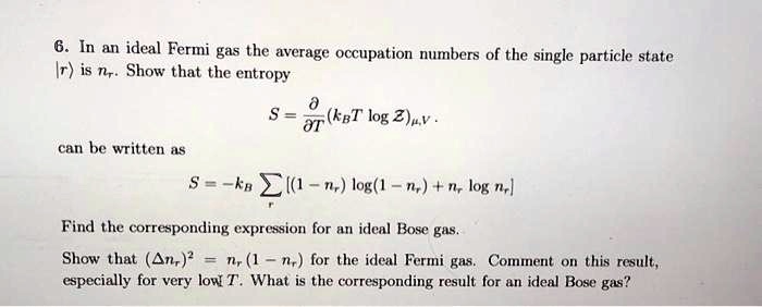 SOLVED: 6. In an ideal Fermi gas, the average occupation numbers of the ...