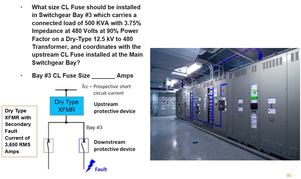 What size CL Fuse should be installed in Switchgear Bay #3 which ...