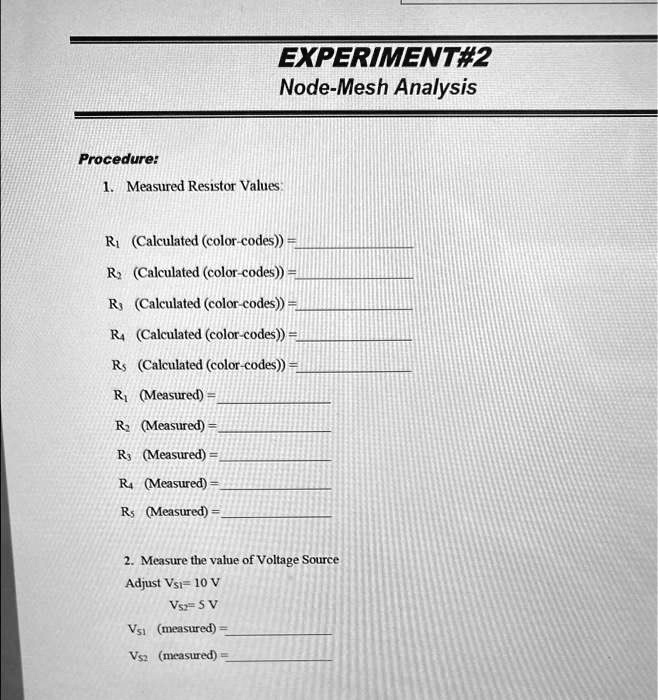 SOLVED: EXPERIMENT #2: Node-Mesh Analysis Procedure: Measured Resistor ... SOLVED: EXPERIMENT #2: Node-Mesh Analysis Procedure: Measured Resistor ...
